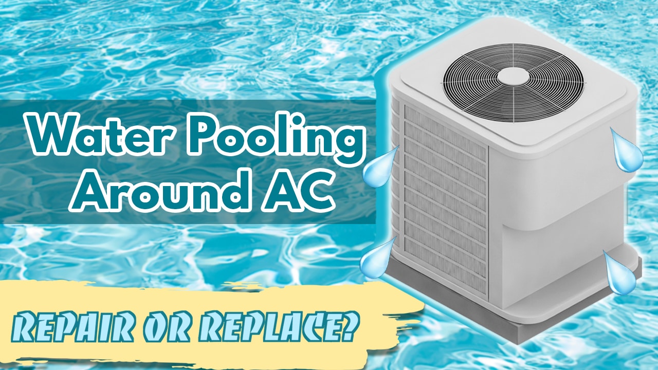 There is water pooling around our AC unit. Should I repair or replace?