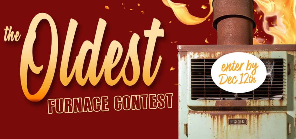 Oldest Furnace Contest